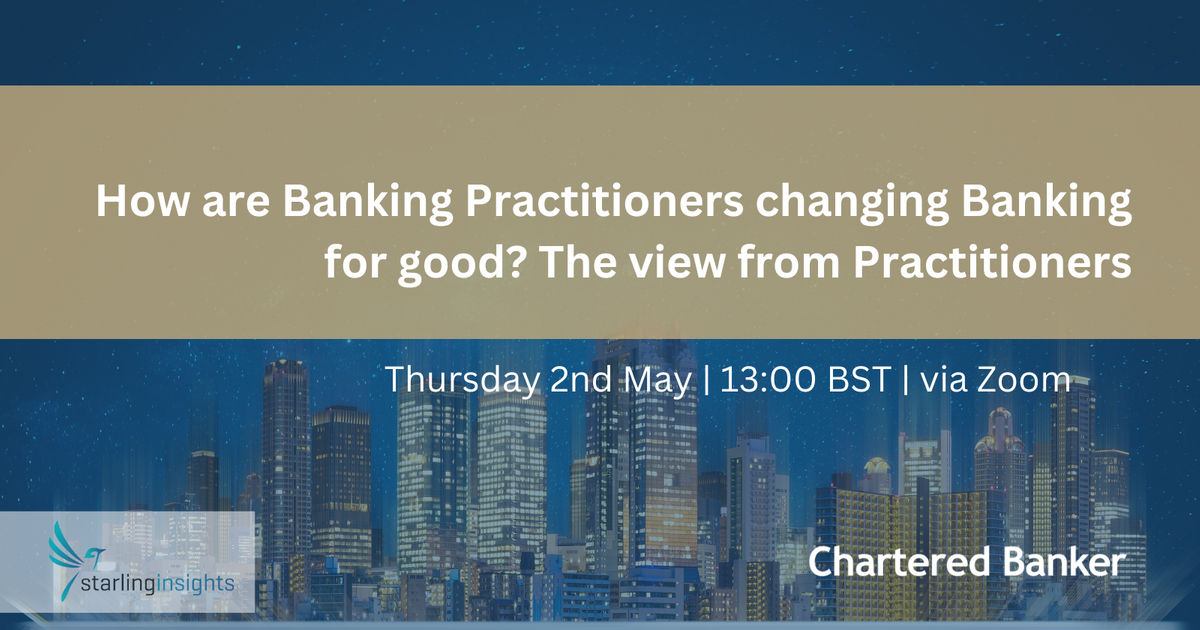 CBI | How are Banking Practitioners changing Banking for good? The view ...